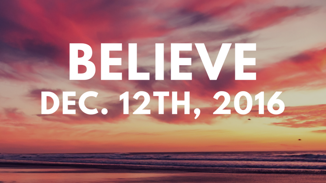 [Full Episode] Believe – Complete Show – Dec. 12th, 2016 – Believe