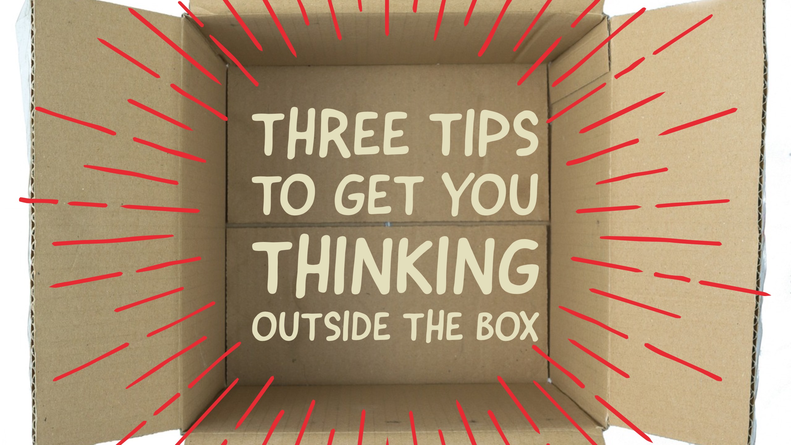 [*Full Episode*] 3 Tips & Techniques to Get You Thinking Outside the ...