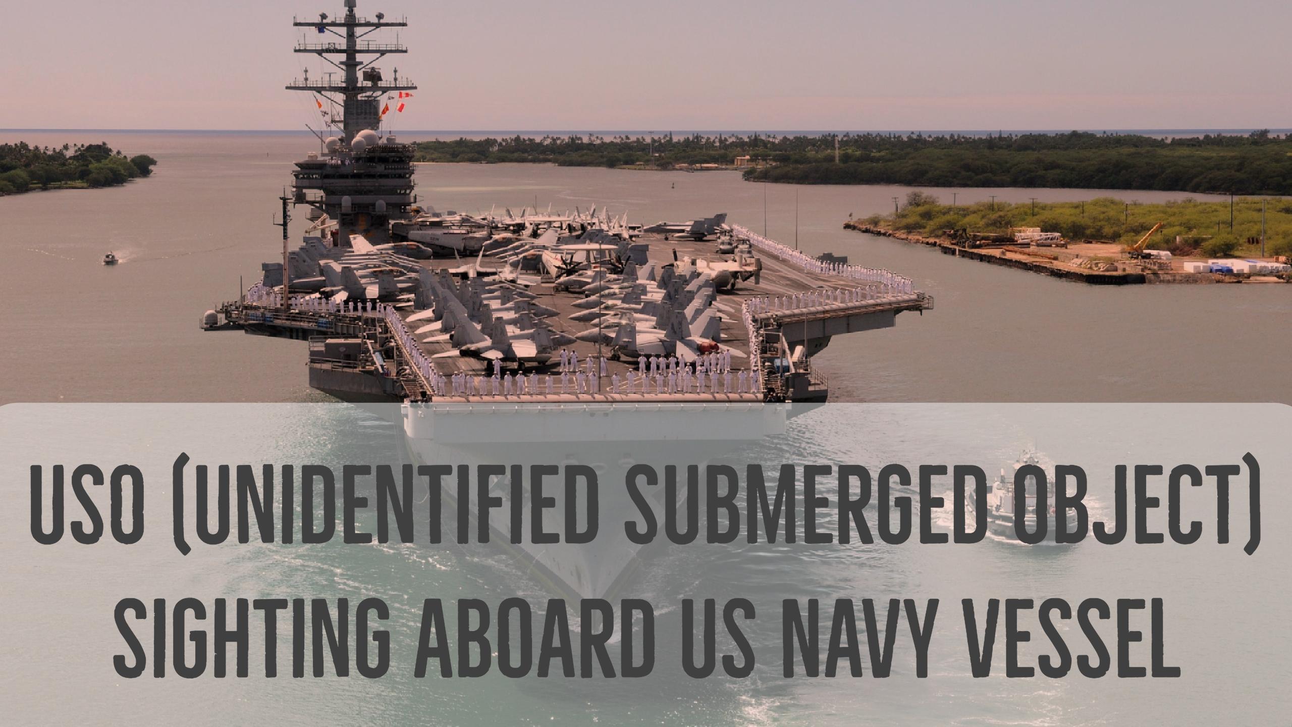 Marc D’Antonio Discusses USO (Unidentified Submerged Object) Sighting Aboard US Navy Vessel ...